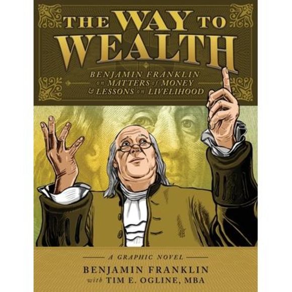 Benjamin Franklin | Other | The Way To Wealth Benjamin Franklin On ...